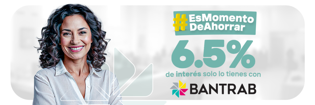 Ahorro General - Experiencia Bantrab